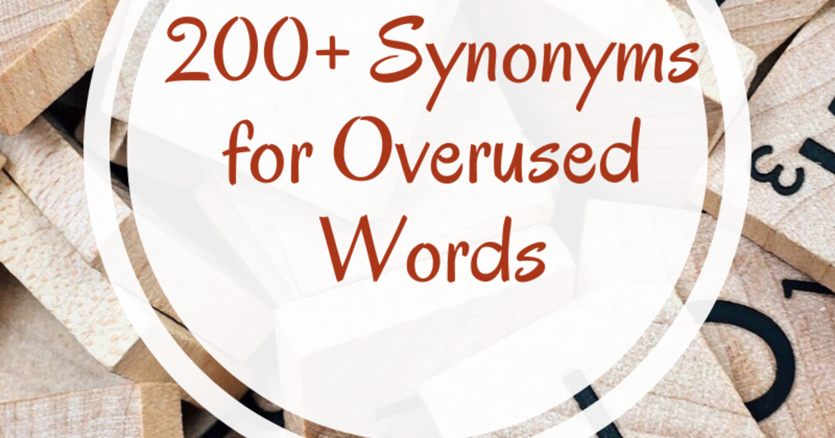 Enhance Your Writing: 200+ Synonyms for Overused Words - HobbyLark