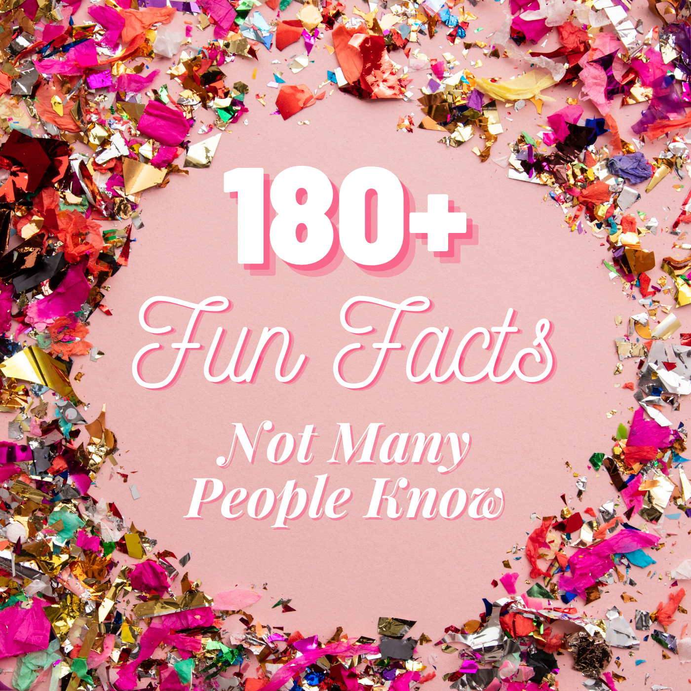 180+ Fun, Surprising, and Odd Facts Most People Don't Know - HobbyLark