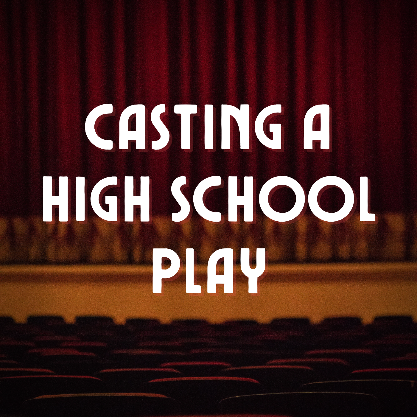 How to Cast a High School Play - HobbyLark