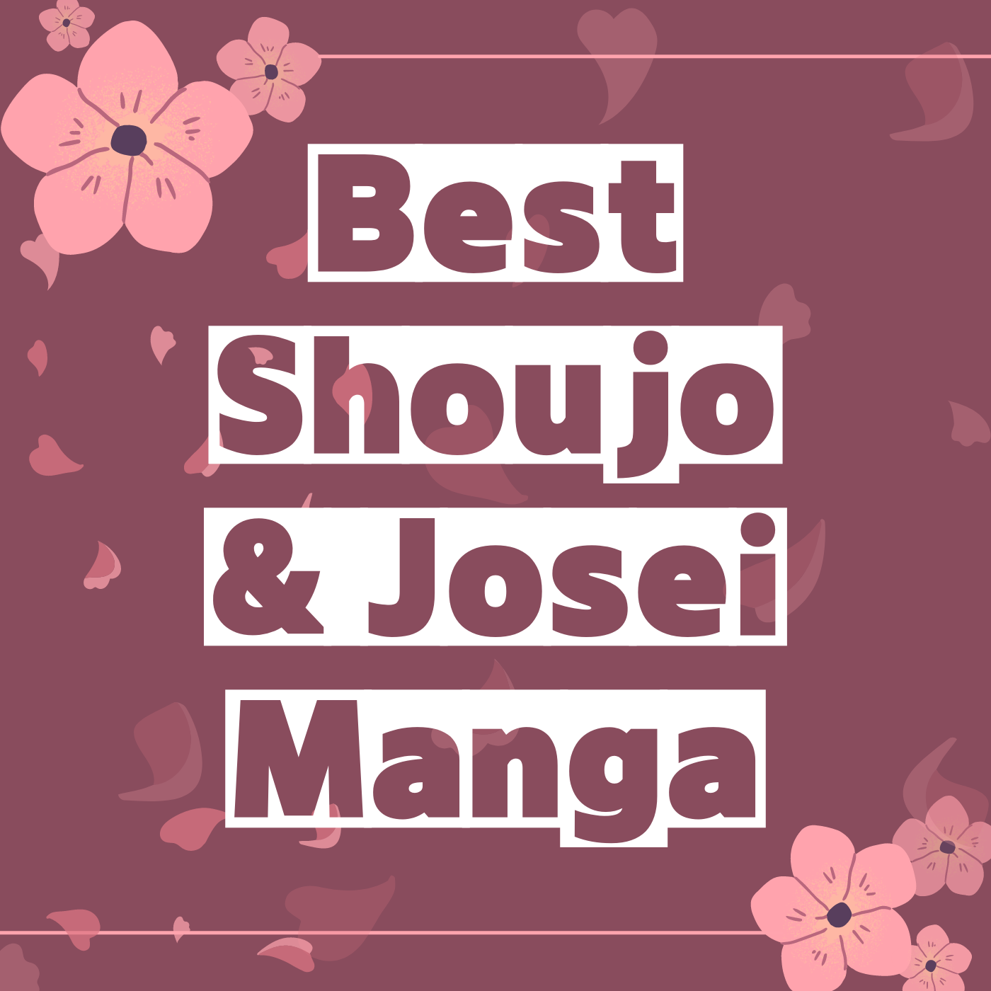 16 Best Shoujo and Josei Manga: Romance, School Life, and More - HobbyLark