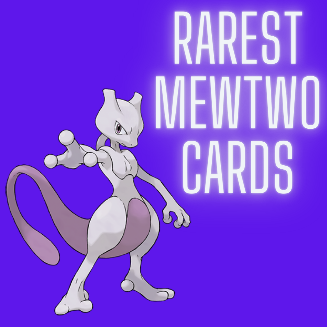 Pokémon TCG: 5 of the Rarest and Most Valuable Mewtwo Cards - HobbyLark